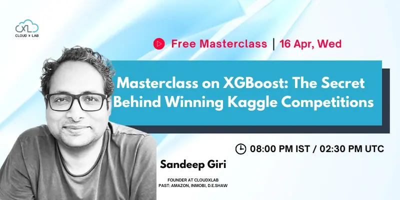 Masterclass on XGBoost: The Secret Behind Winning Kaggle Competitions ...