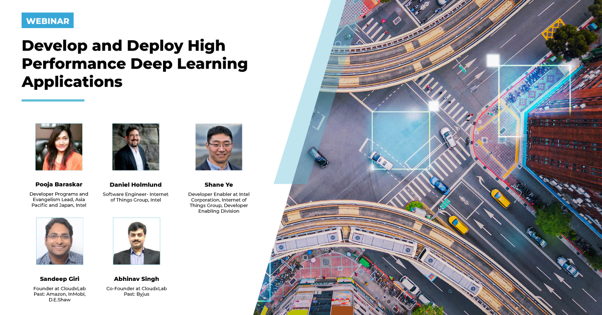 Free Webinar on How to Develop and Deploy High Performance Deep Learning Applications by Intel ...