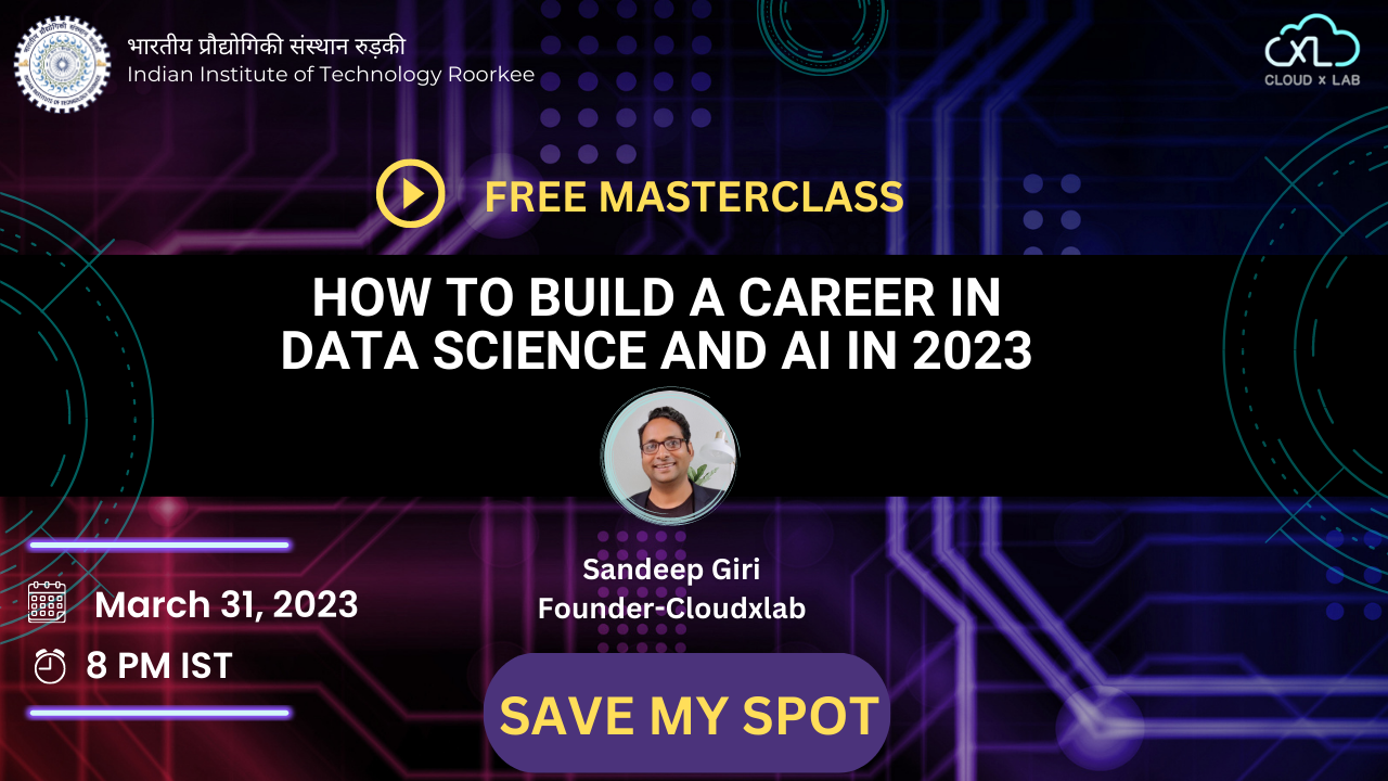 How to Build A Career in Data Science and AI in 2023. Free Masterclass | CloudxLab
